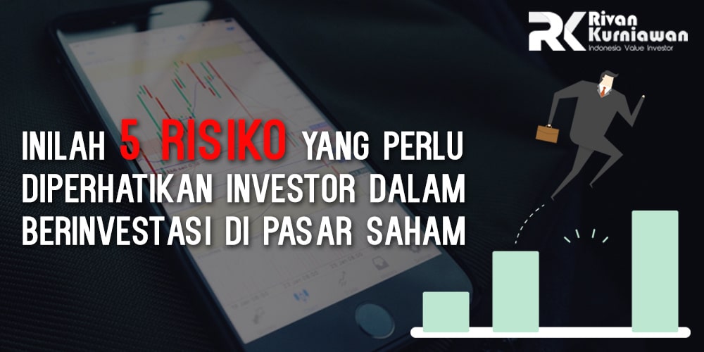 Risiko Investasi Pasar Modal Yang Perlu Diketahui Investor