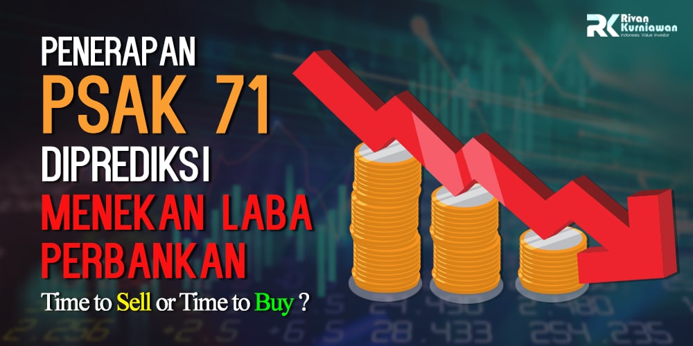 Penerapan PSAK 71 Diprediksi Menekan Laba Bank - Rivan Kurniawan