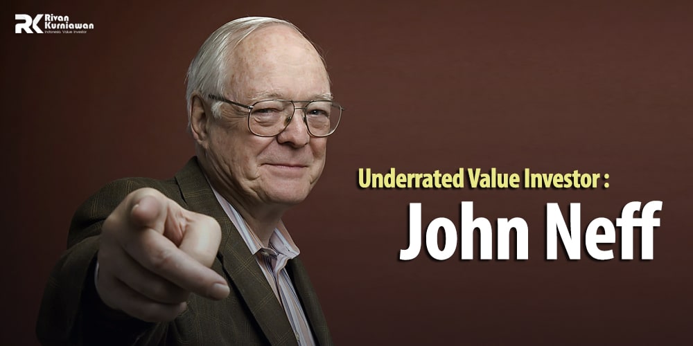 John Neff - Underrated Value Investor - Rivan Kurniawan