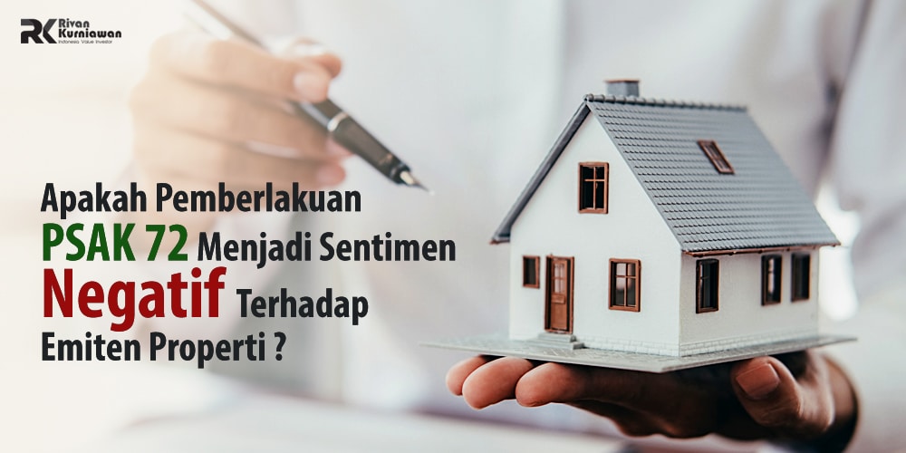 Pemberlakuan PSAK 72 Sentimen Negatif Bagi Properti?-Rivan Kurniawan