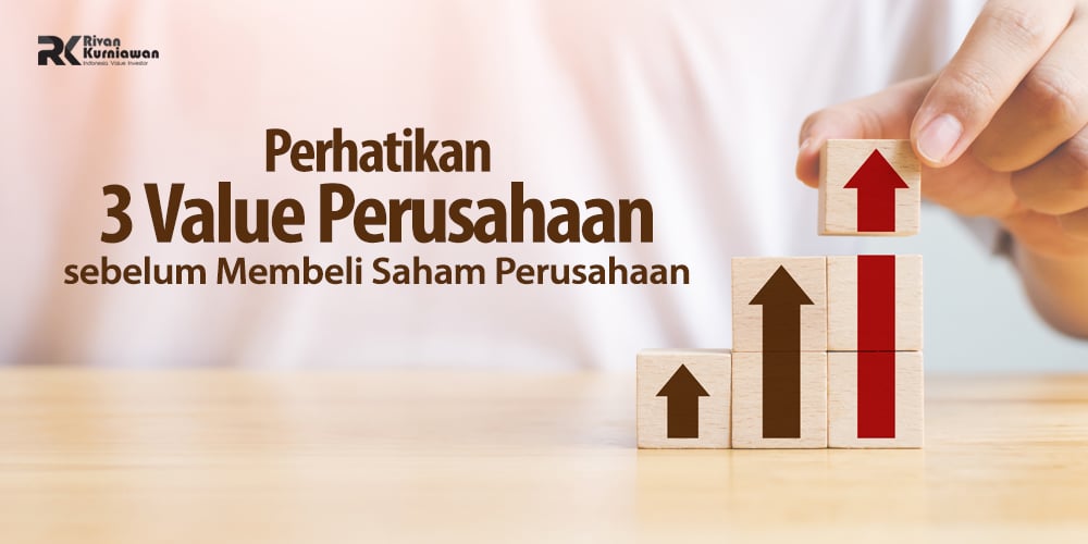 Perhatikan 3 Value Perusahaan - Rivan Kurniawan