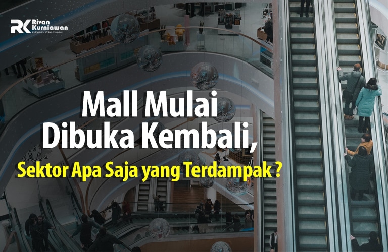 Mall Mulai Dibuka Kembali, Sektor yang Terdampak ? - Rivan Kurniawan