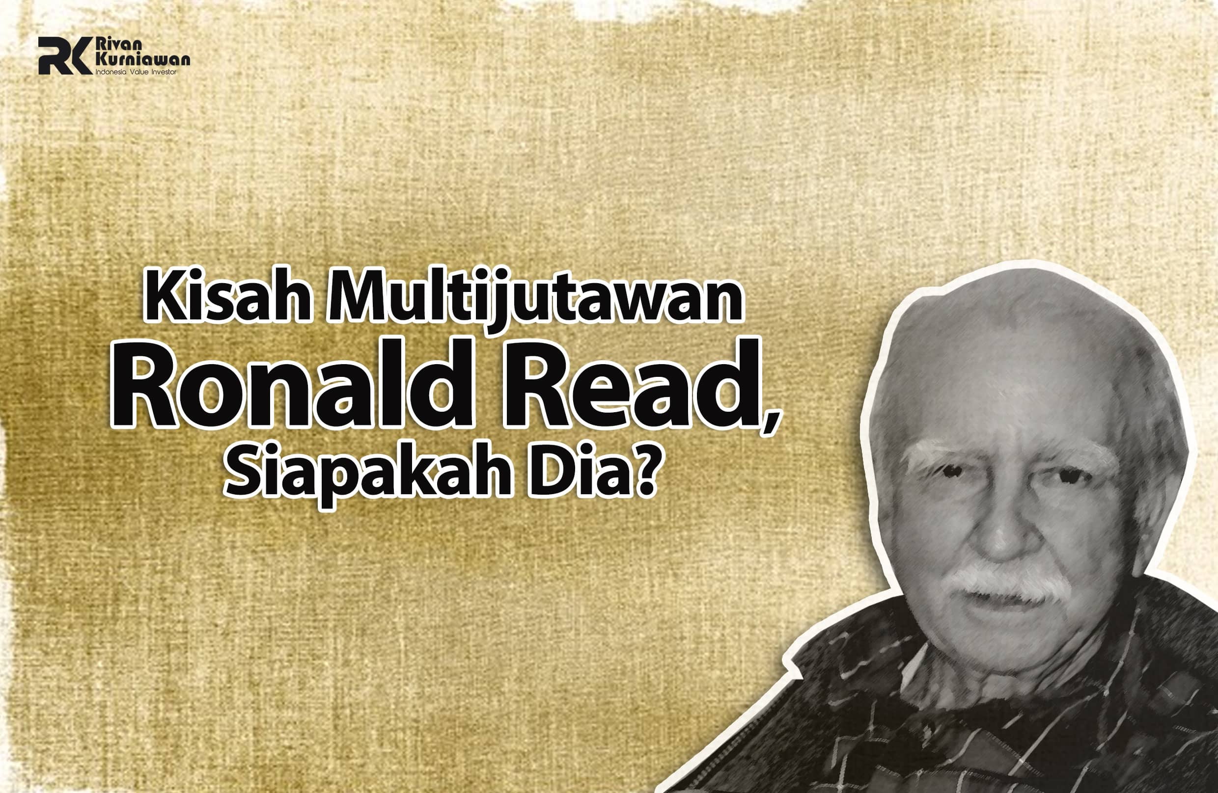 Kisah Multijutawan Ronald Read, Siapakah Dia ? - Rivan Kurniawan
