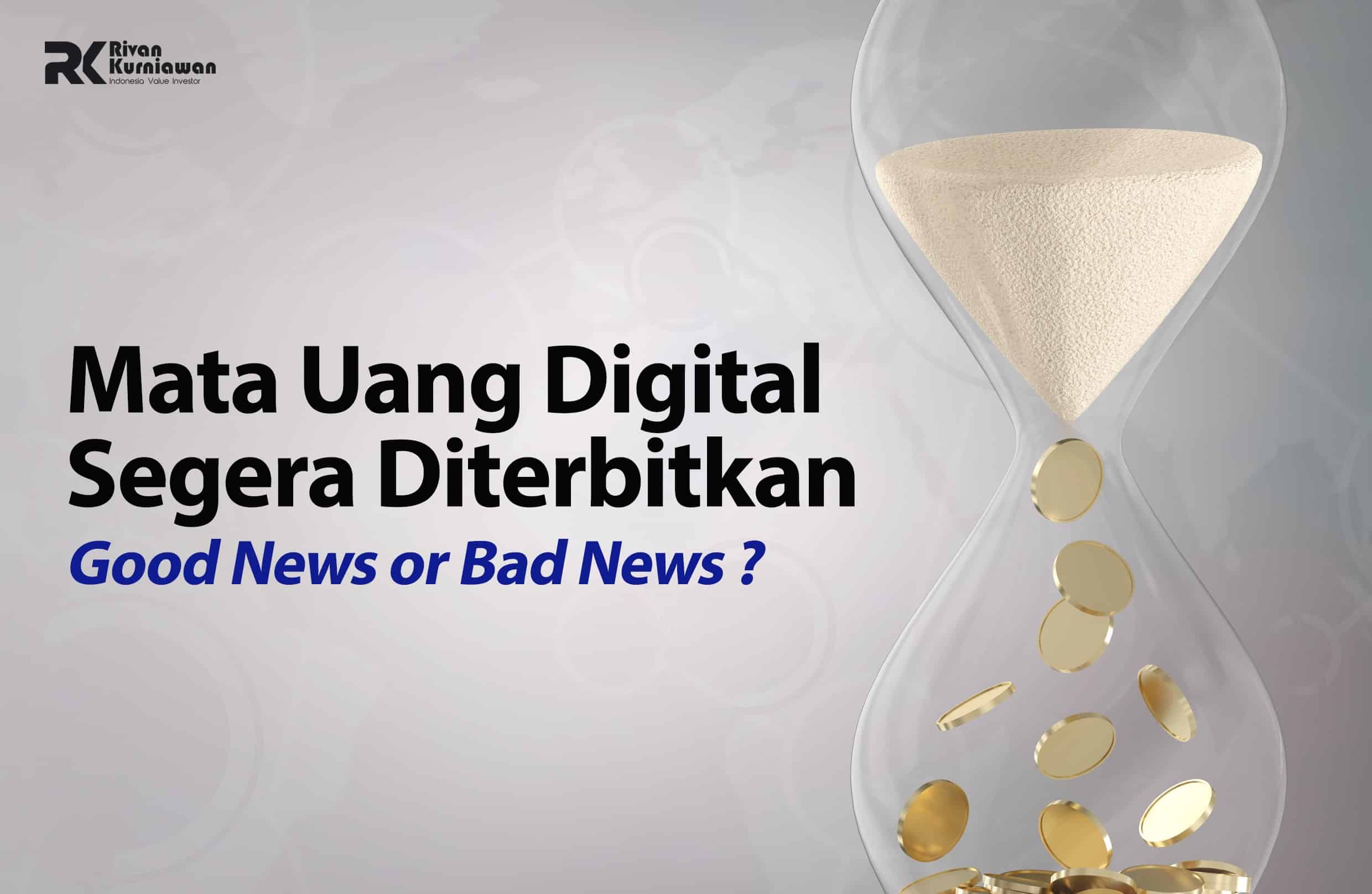 Mata Uang Digital Segera Diterbitkan - Rivan Kurniawan