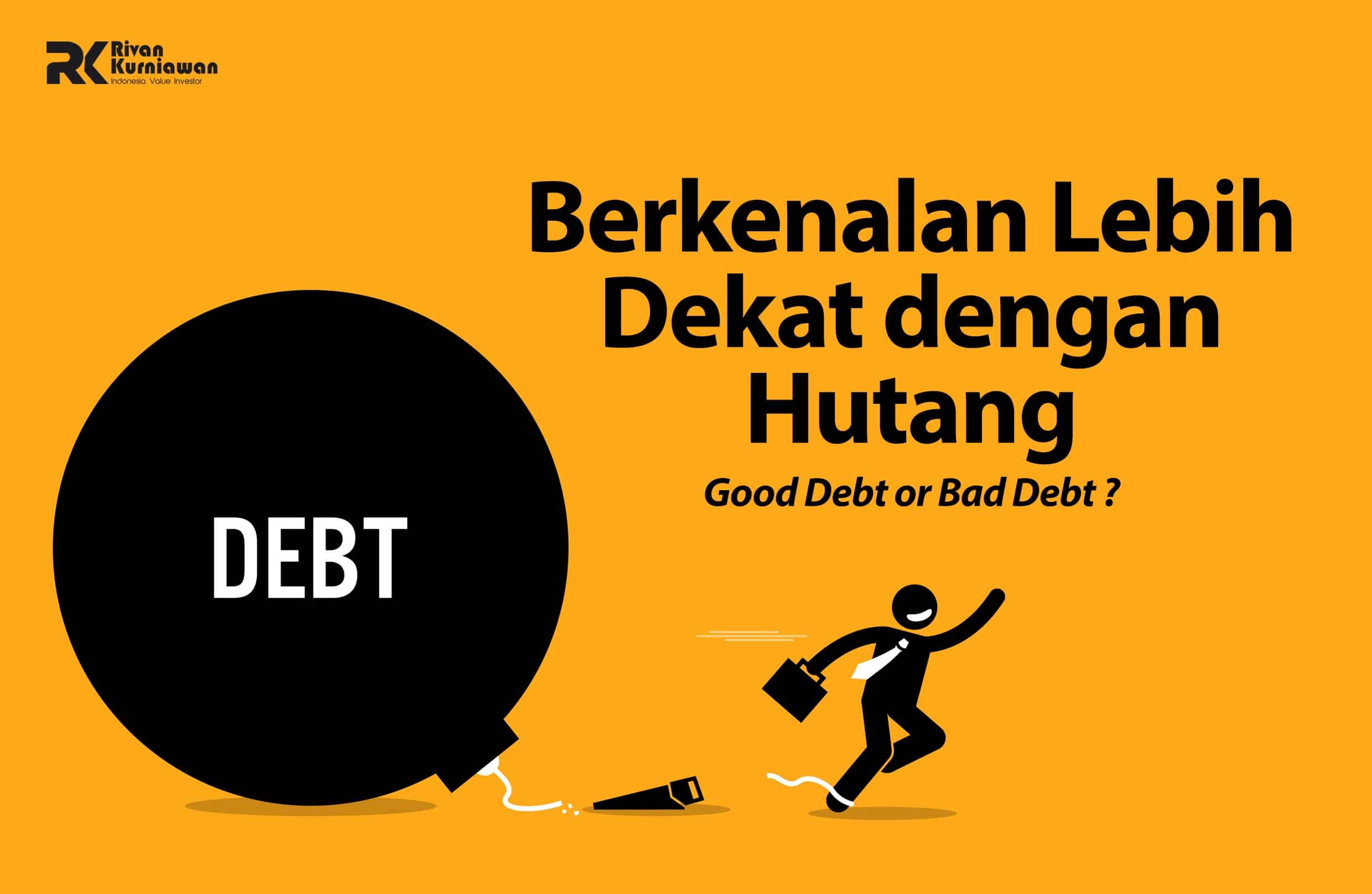 Berkenalan Lebih Dekat dengan Hutang - Rivan Kurniawan