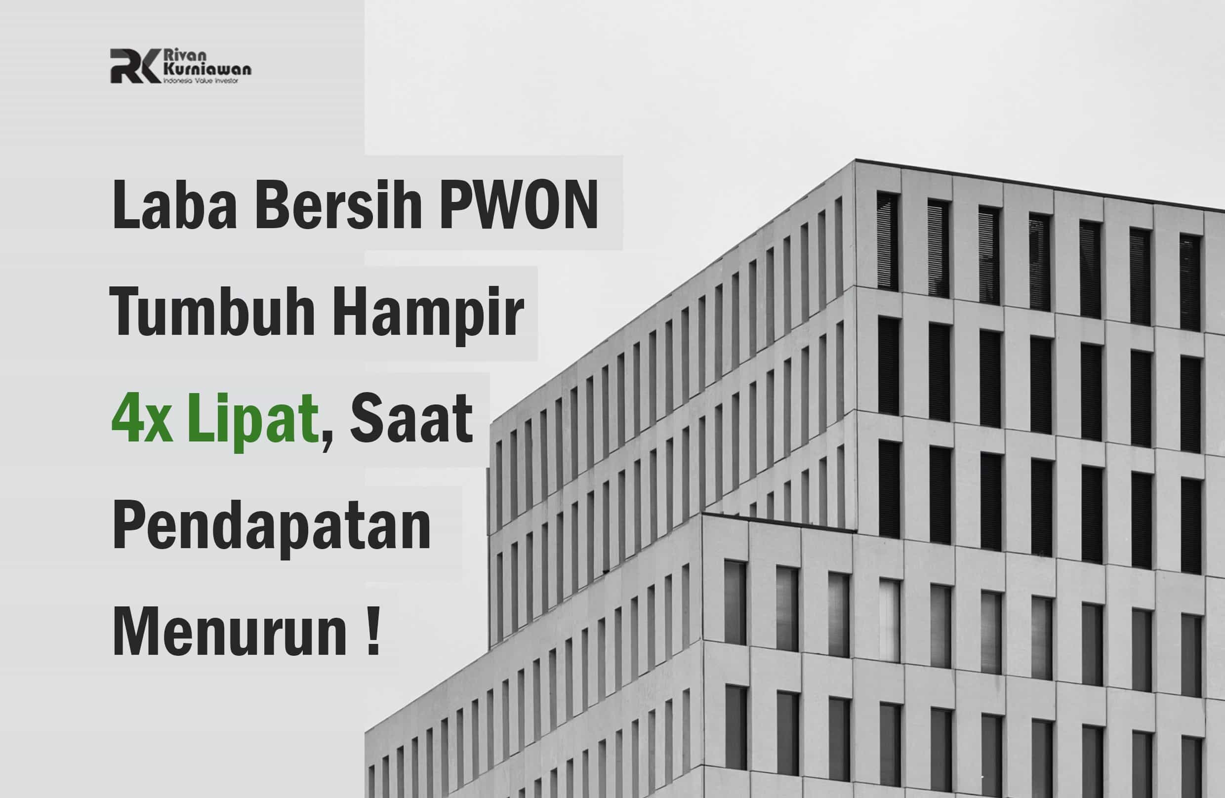 Laba Bersih PWON Tumbuh Hampir 4x Lipat - Rivan Kurniawan