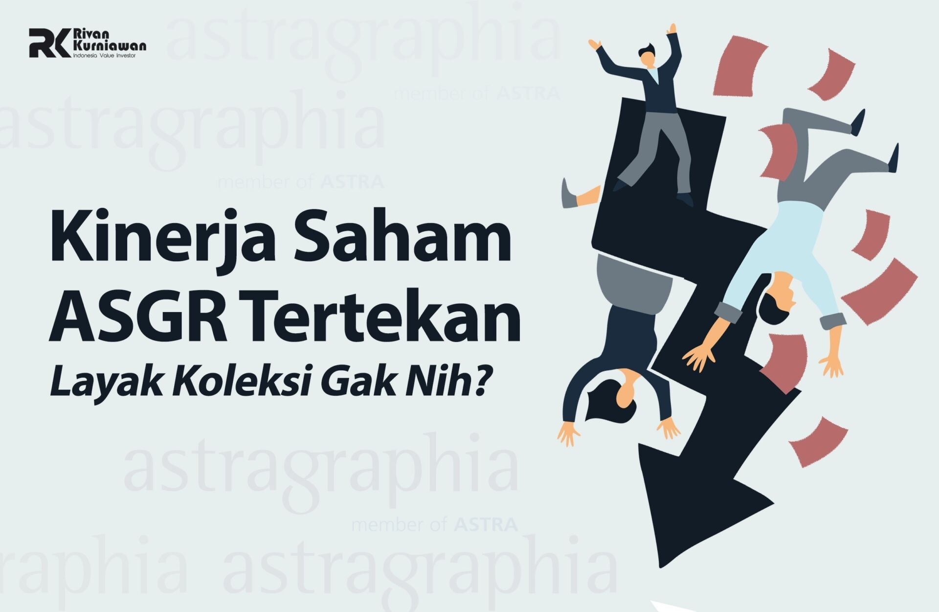 Kinerja Saham ASGR Tertekan, Layak Koleksi Gak Nih? - Rivan Kurniawan