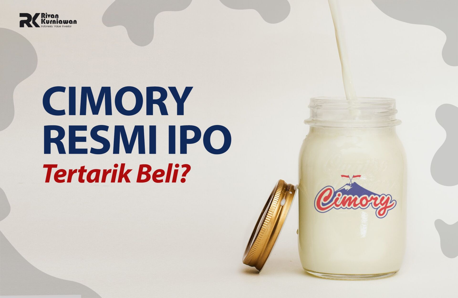 Cimory Resmi IPO, Tertarik Beli? - Rivan Kurniawan