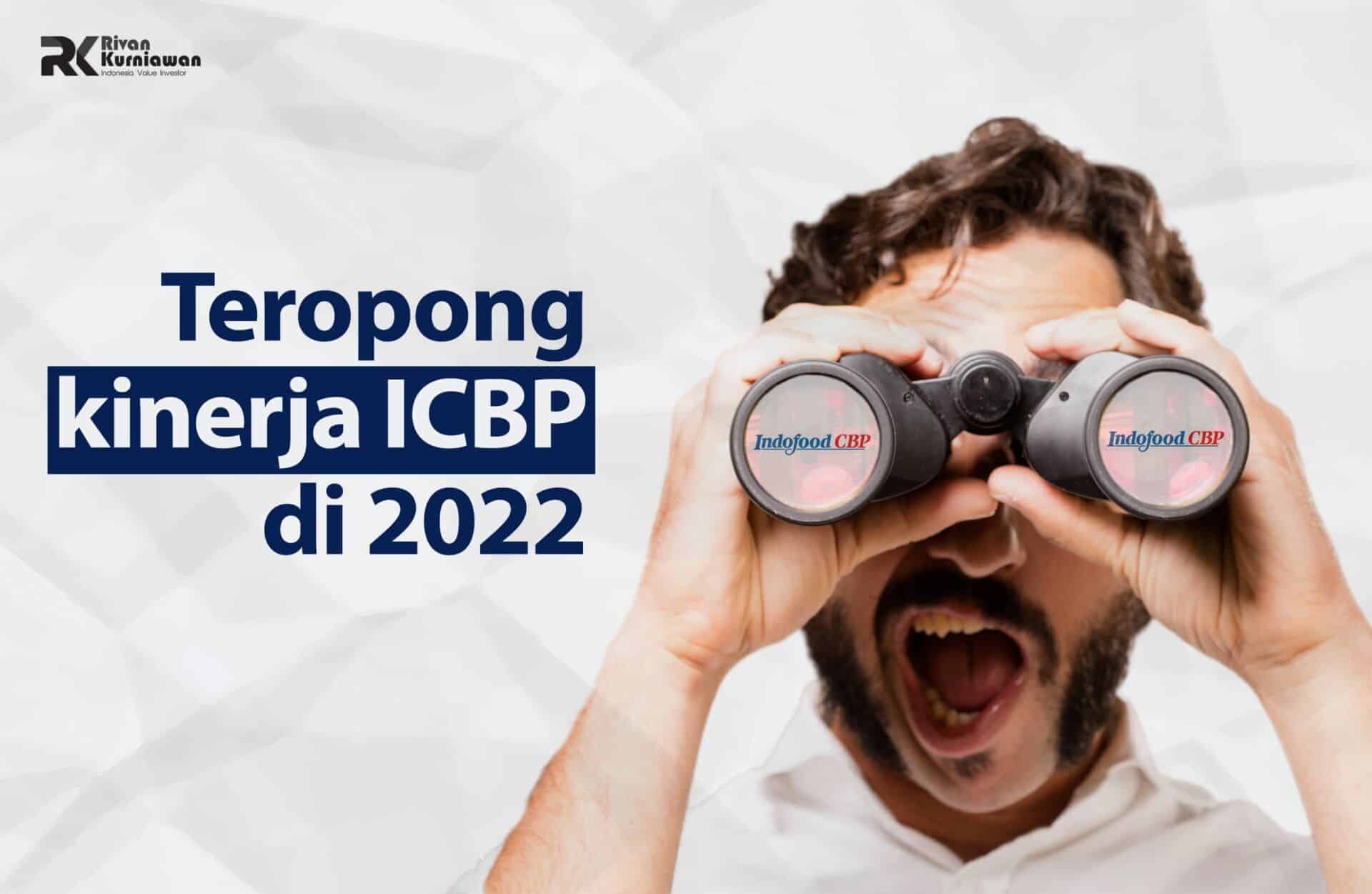 Teropong Kinerja ICBP di 2022 - Rivan Kurniawan