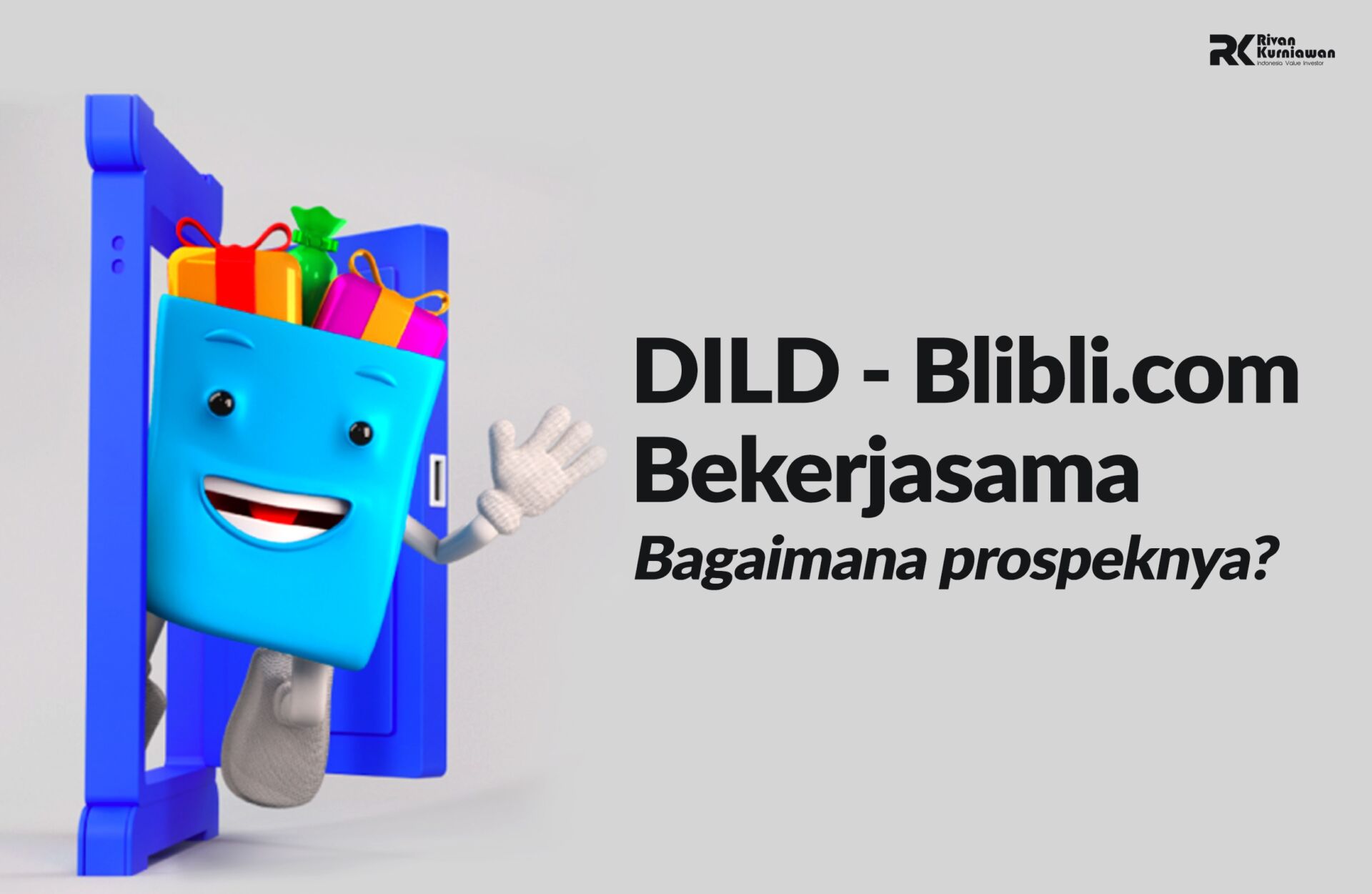 DILD - Blibli.com Bekerjasama. Prospeknya?
