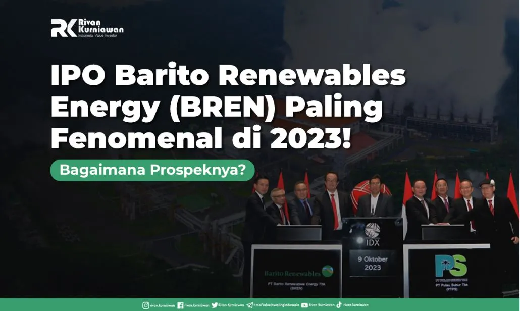 IPO Barito Renewables Energy Paling Fenomenal di 2023 - Rivan Kurniawan