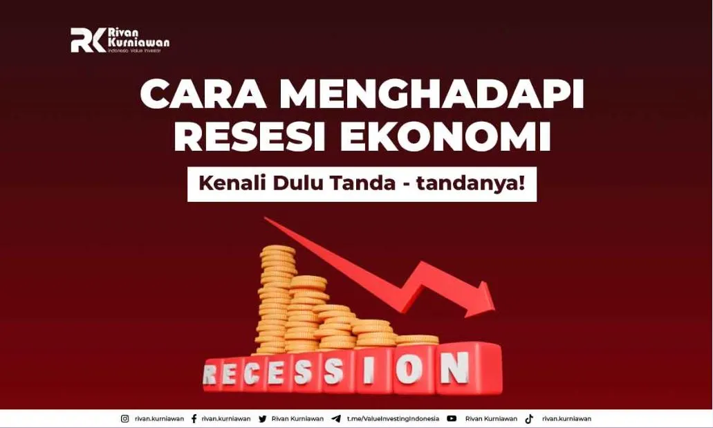 Cara Menghadapi Resesi Ekonomi - Rivan Kurniawan