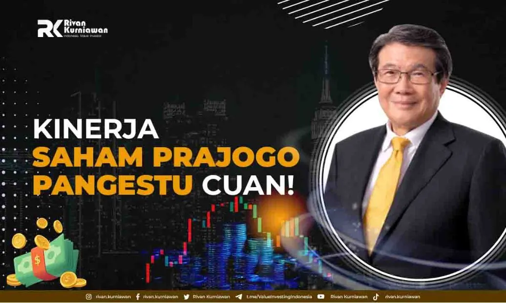Kinerja Saham Prajogo Pangestu CUAN! - Rivan Kurniawan