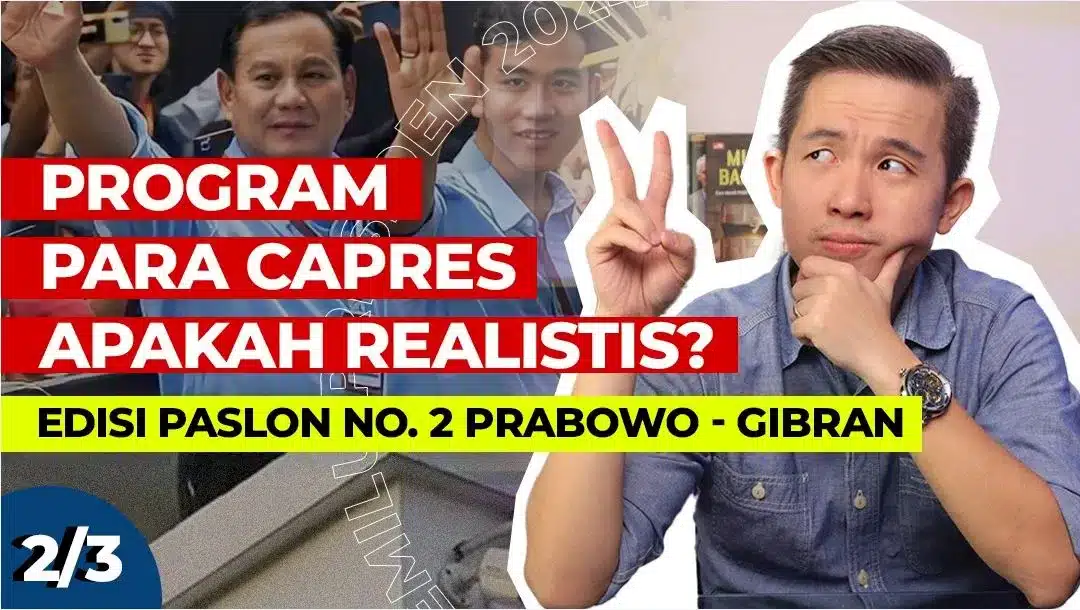Program Para Capres Apakah Realistis? Prabowo & Gibran - Rivan Kurniawan
