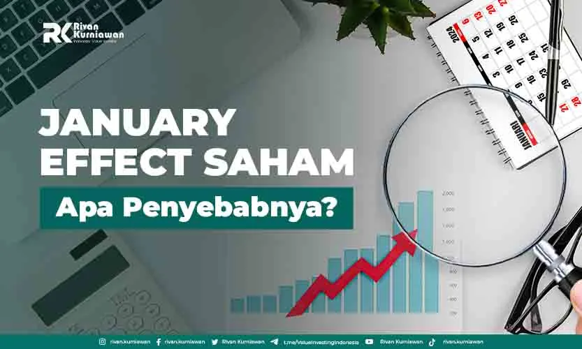 January Effect Saham, Apa Penyebabnya? - Rivan Kurniawan