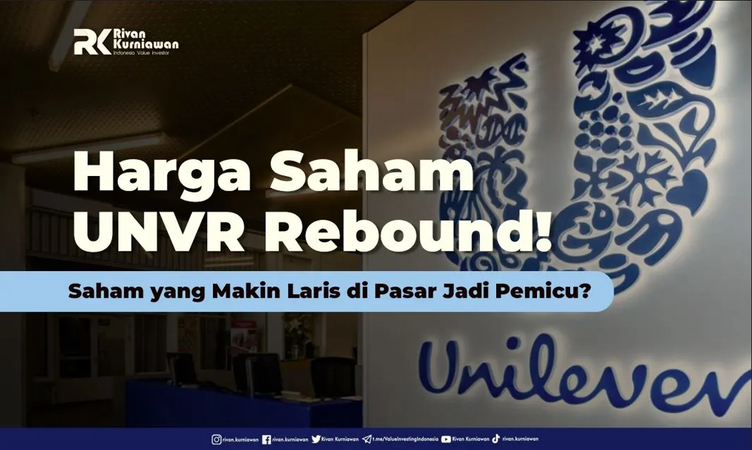 Harga Saham UNVR Rebound! Dipicu Banyak yang Beli? - Rivan Kurniawan