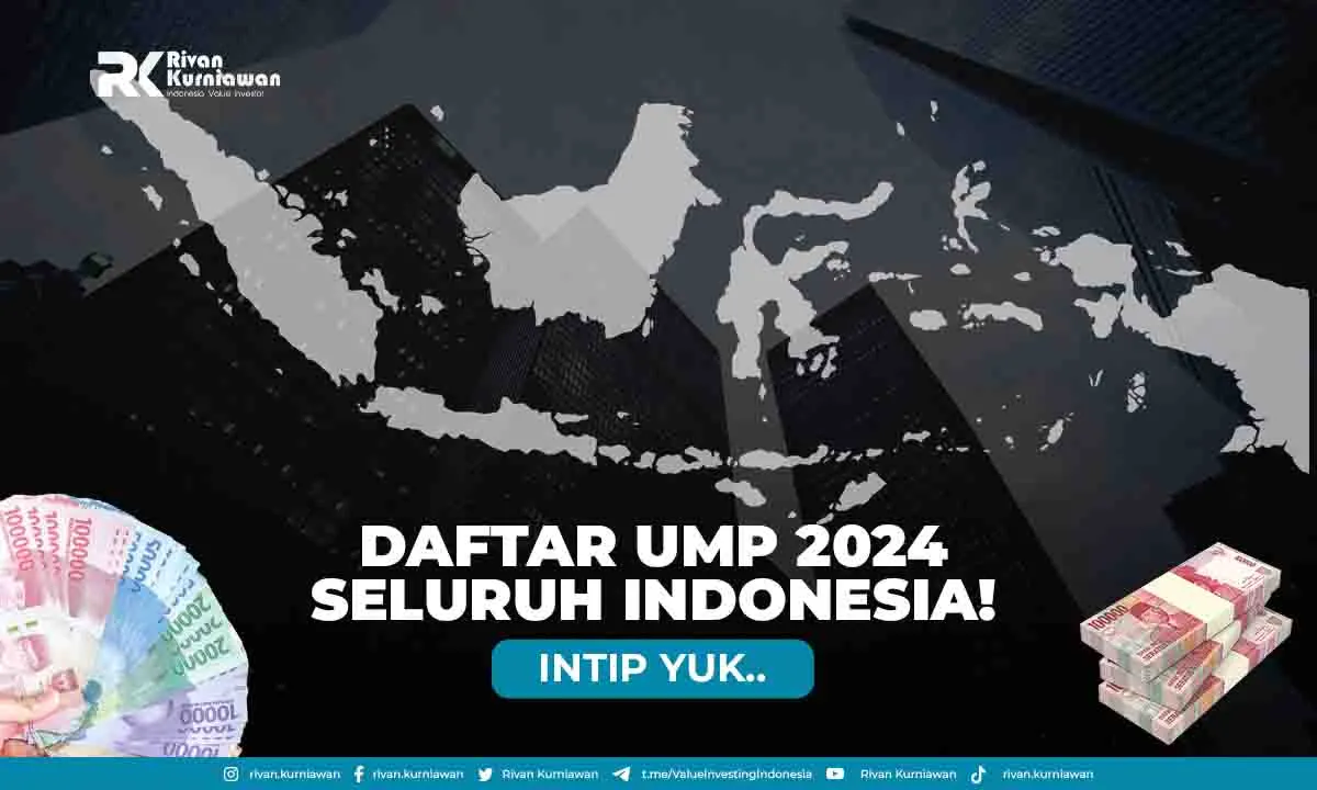 Daftar UMP 2024 Seluruh Indonesia! Intip Yuk Besarannya - Rivan Kurniawan