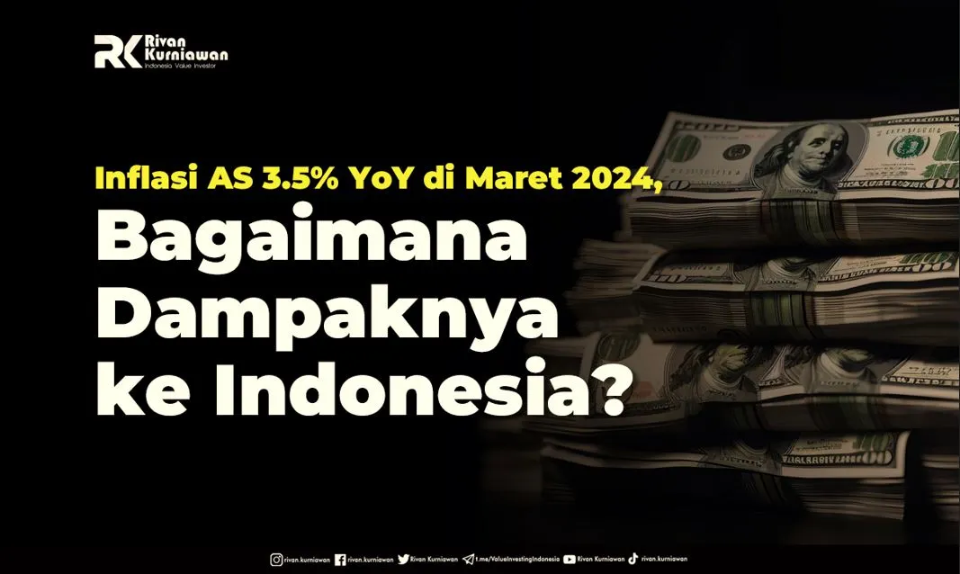 Inflasi AS 3.5% YoY di Maret 2024 - Rivan Kurniawan