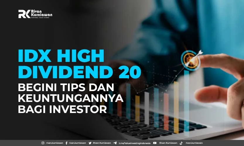 IDX High Dividend 20, Ini Tips dan Keuntungannya - Rivan Kurniawan