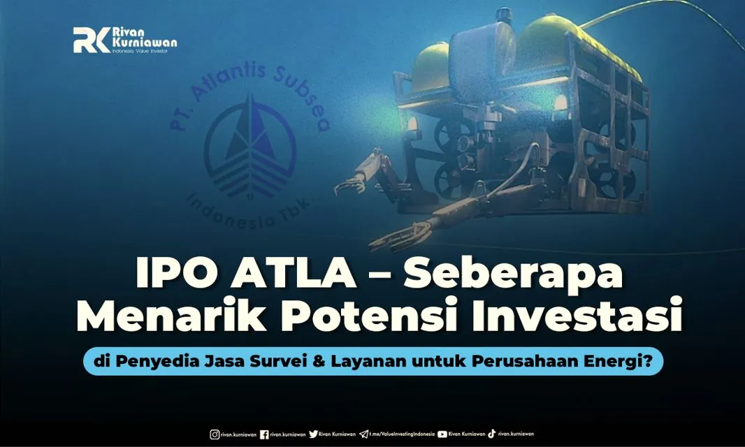 IPO ATLA, seberapa menarik potensi investasinya? - Rivan Kurniawan