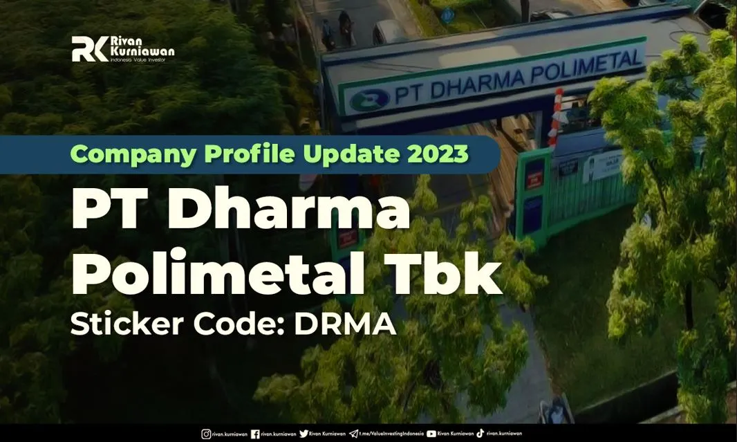 Company Profile PT Dharma Polimetal Tbk - DRMA - Rivan Kurniawan