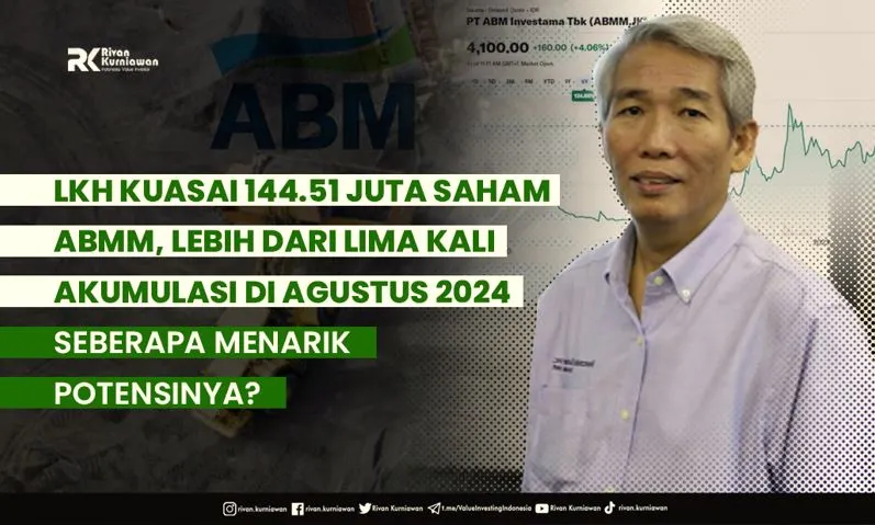 LKH Kuasai 144.51 juta saham ABMM, Seberapa Menarik? - Rivan Kurniawan