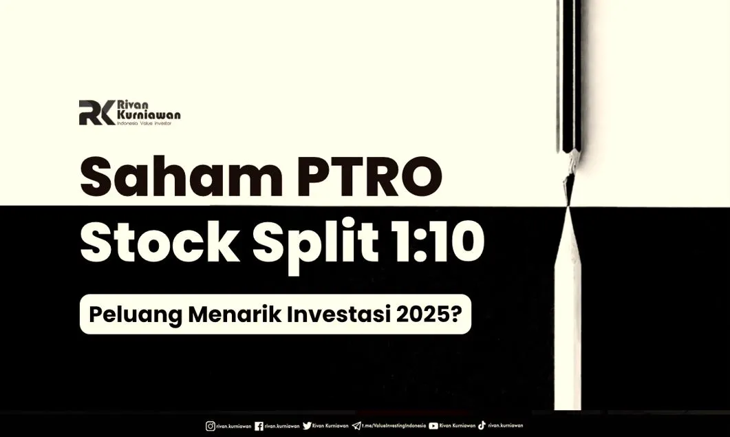 Saham PTRO Stock Split 1:10, Peluang Menarik 2025? - Rivan Kurniawan