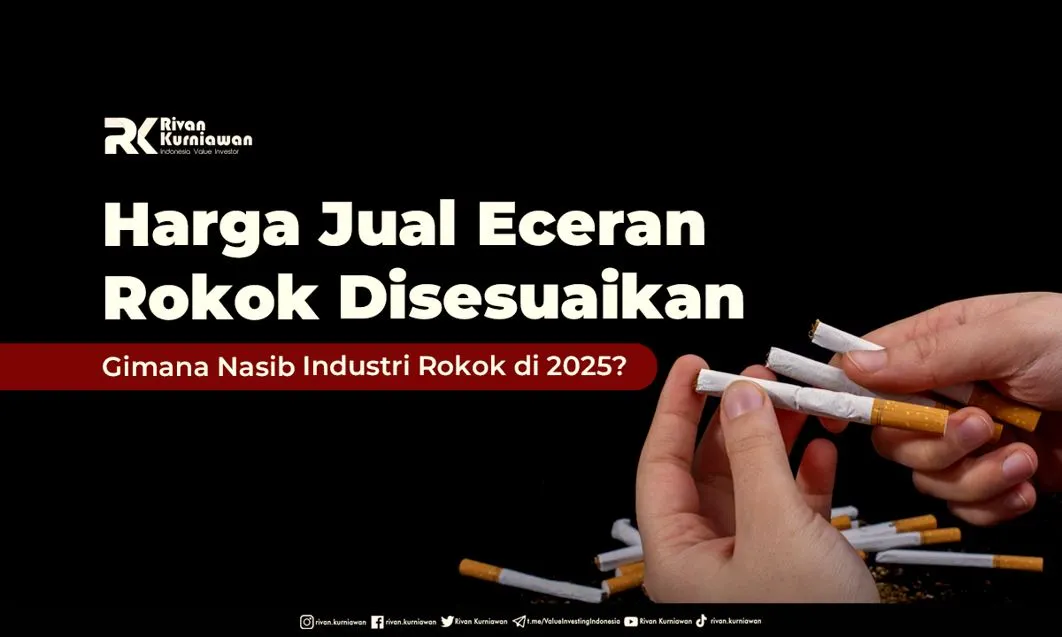 Harga Jual Eceran Rokok Disesuaikan, Gimana Nasib Industrinya? - Rivan ...