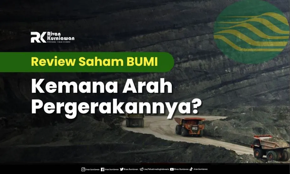 Review Saham BUMI, Kemana Arah Pergerakannya? - Rivan Kurniawan