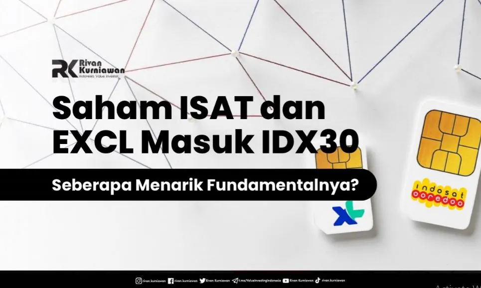 Saham ISAT dan EXCL Masuk IDX30 - Rivan Kurniawan