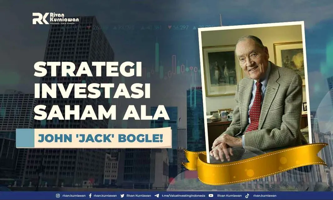 Strategi Investasi Saham Ala John 'Jack' Bogle - Rivan Kurniawan