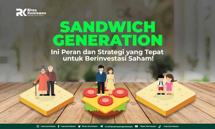 Sandwich Generation, Ini Strateginya Berinvestasi Saham! - Rivan Kurniawan