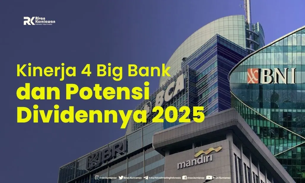 Kinerja 4 Big Bank dan Potensi Dividennya 2025 - Rivan Kurniawan