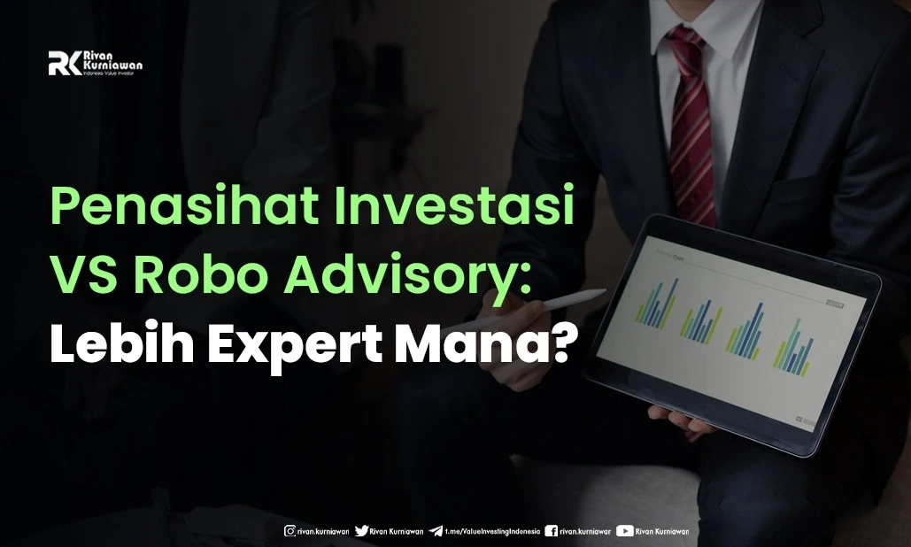 Penasihat Investasi vs Robo Advisory: Lebih Expert Mana? - Rivan Kurniawan