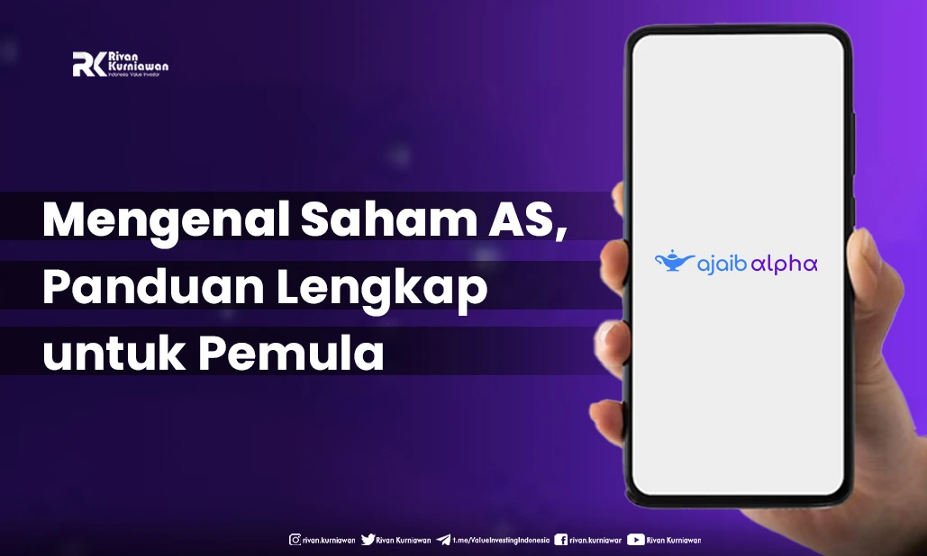 Apa Itu Saham AS? Ini Panduan Lengkap Bareng Alpha Ajaib- Rivan Kurniawan