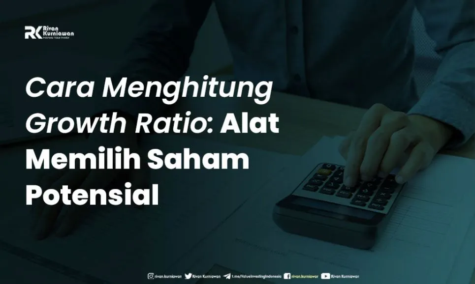 Cara Menghitung Growth Ratio untuk Investor - Rivan Kurniawan