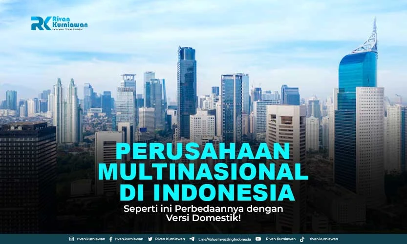 Perusahaan Multinasional di Indonesia, Berbeda dengan Domestik! - Rivan ...